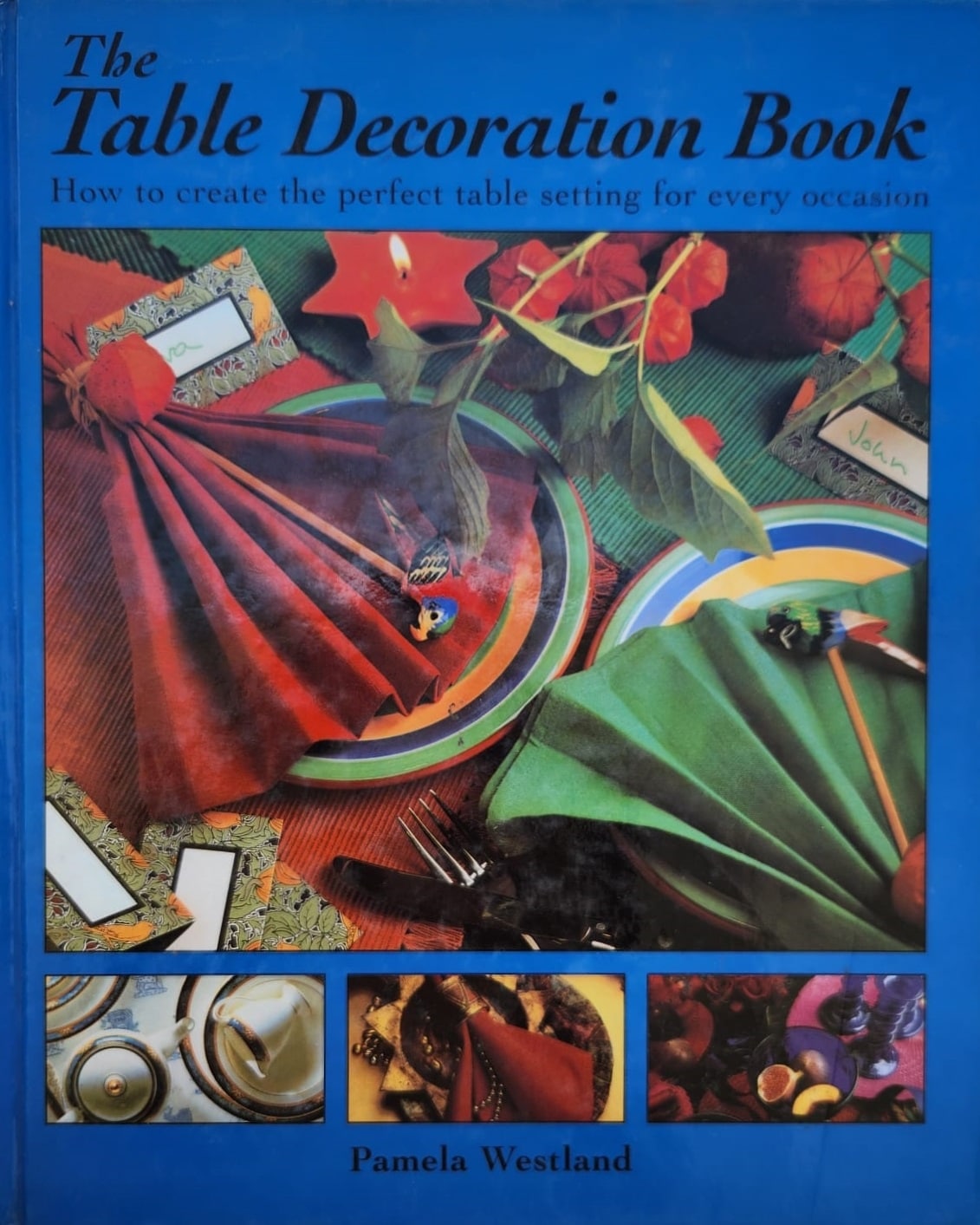 The table decoration book - How to create the perfect table setting for ...